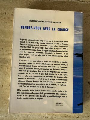 Rendez vous avec la chance / Lieutenant-colonel Raymond Lallemant ...